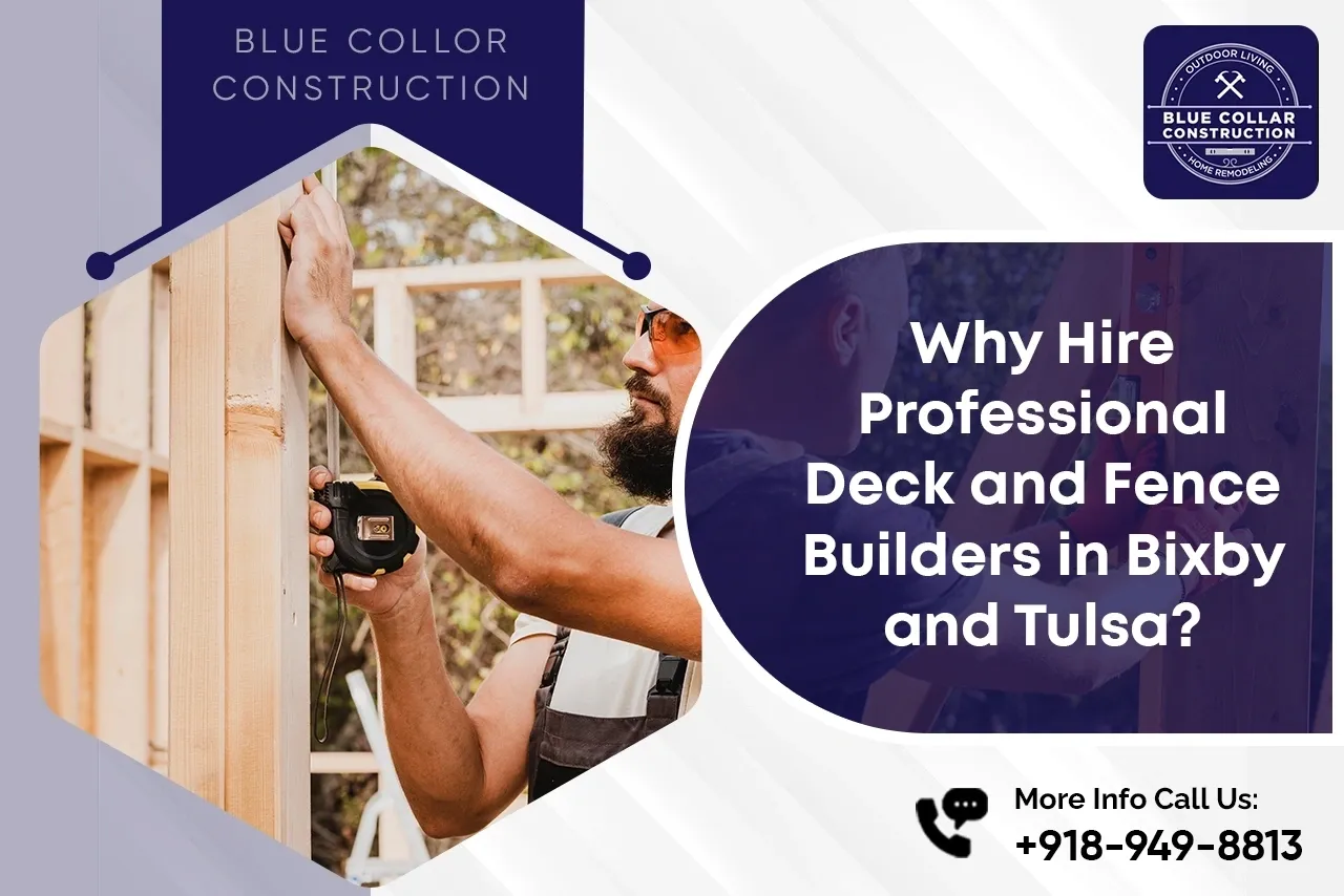 Why Hire Professional Deck and Fence Builders in Bixby and Tulsa ...